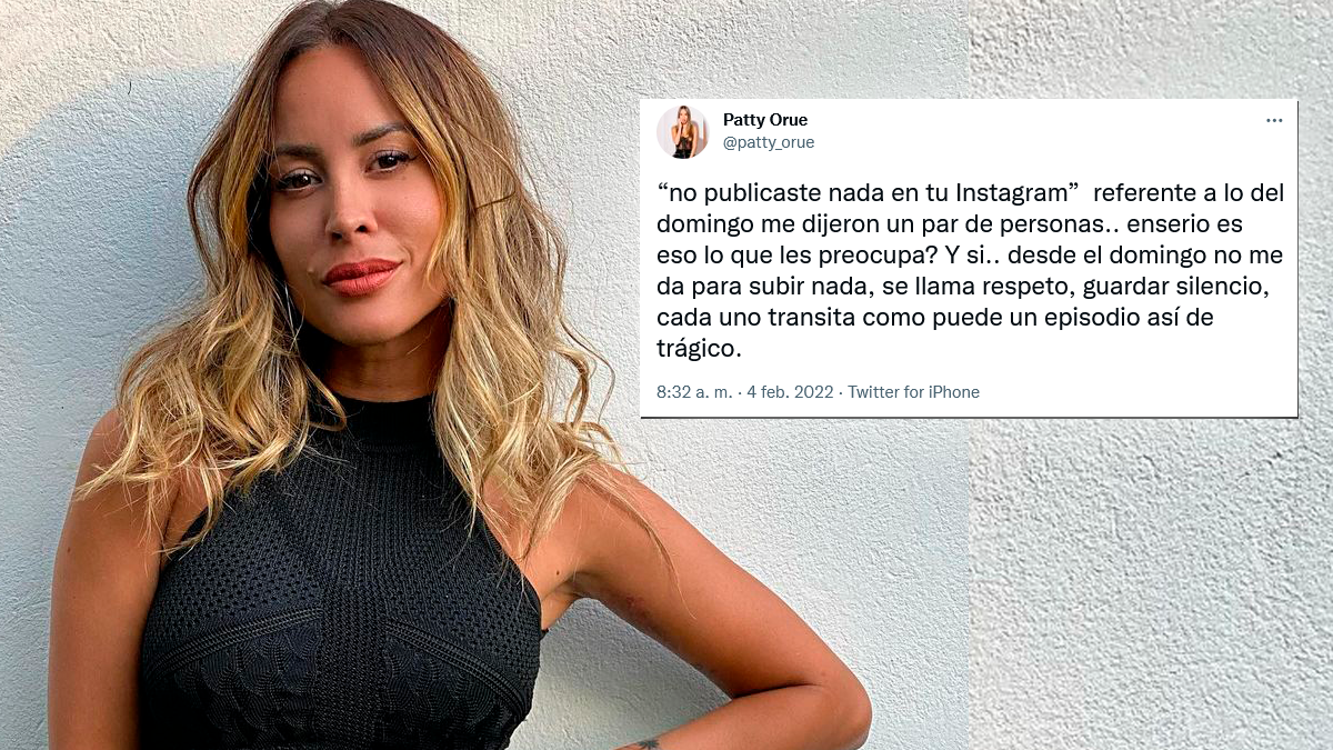 Patty Orue contó por qué no publicó nada en sus redes sobre la tragedia ...